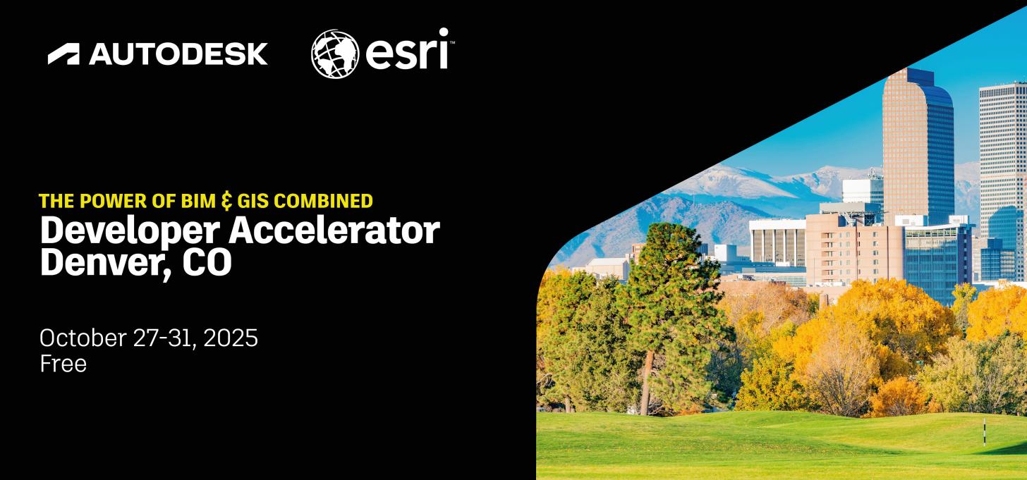 The Power of BIM & GIS combined: join the Developer Accelerator in collaboration with Esri ...
